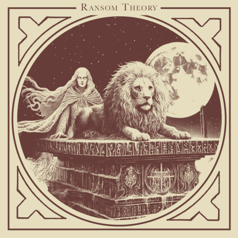 the Deep magic of Narnia: Ransom Theory vs. Penal Substitution - King's ...